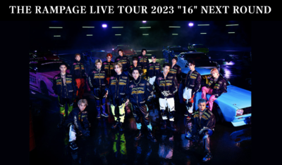 THE RAMPAGE ランペ ライブ セトリ 全日程 2023 レポ「THE RAMPAGE LIVE TOUR 2023 “16” NEXT ROUND」 | Bloom Info. net