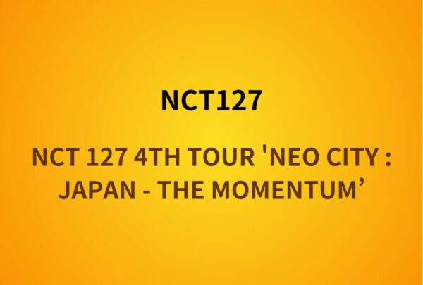 NCT127 イリチル ライブ セトリ 全日程 2025 レポ「NCT 127 4TH TOUR ‘NEO CITY : JAPAN ...